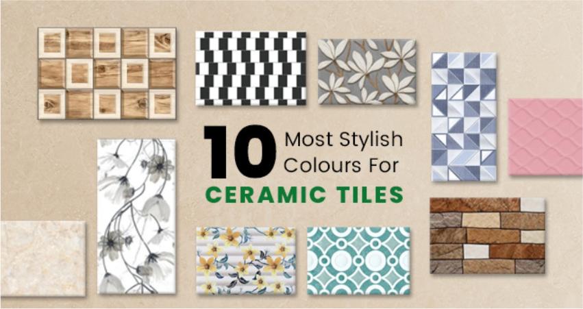 Check Out the 10 Most Stylish Colours For Ceramic Tiles